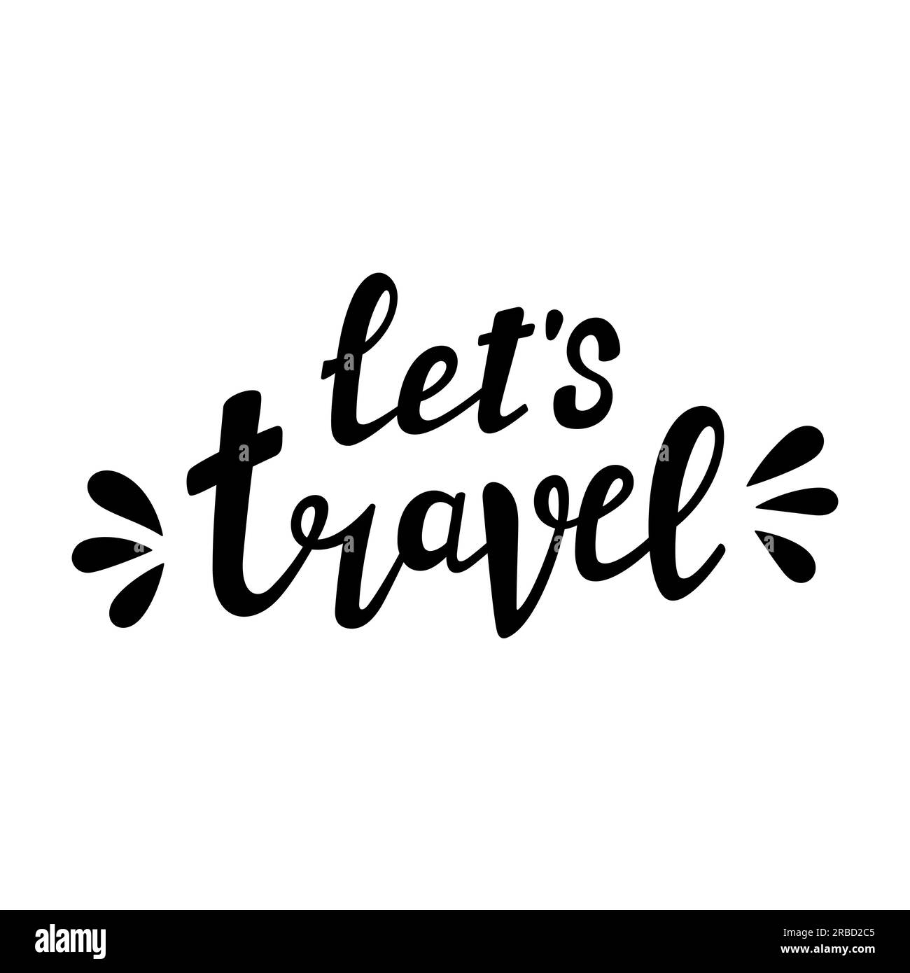 LETS TRAVEL handwritten lettering. Hand drawn decorative element ...