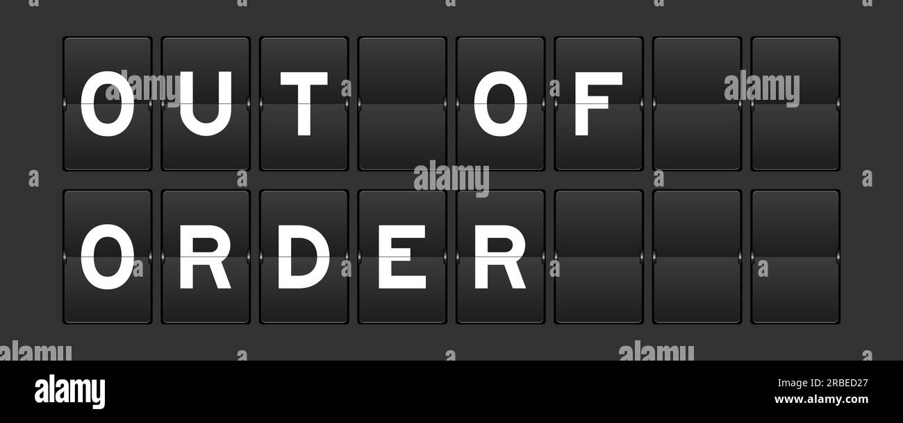 Black color analog flip board with word out of order on gray background ...
