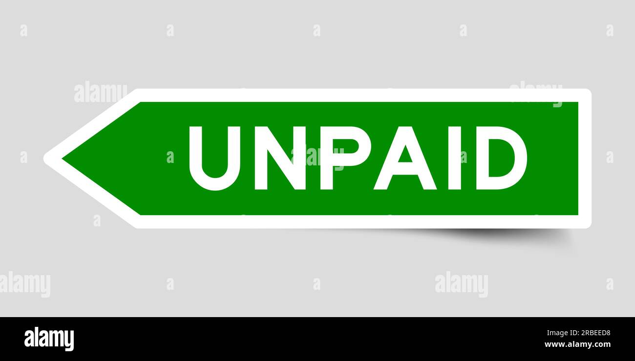 Green color arrow shape sticker label with word unpaid on gray ...