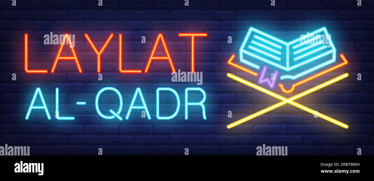 Laylat al-Qadr neon sign. Glowing bar lettering and Koran Stock Vector ...