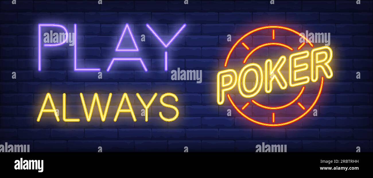 Always play poker neon sign Stock Vector Image & Art - Alamy