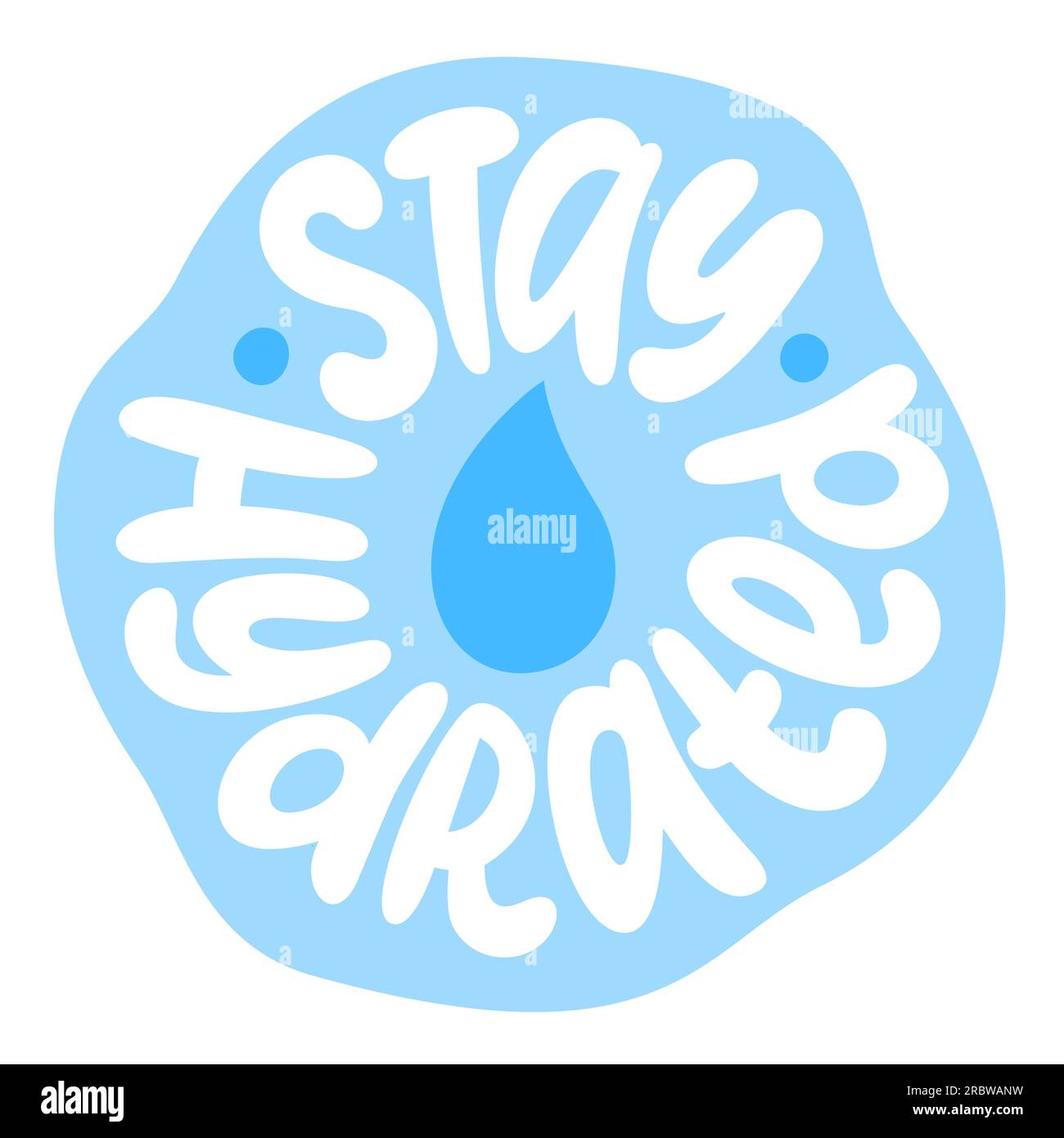 STAY HYDRATED logo stamp quote. Self-care word. Modern design text stay ...