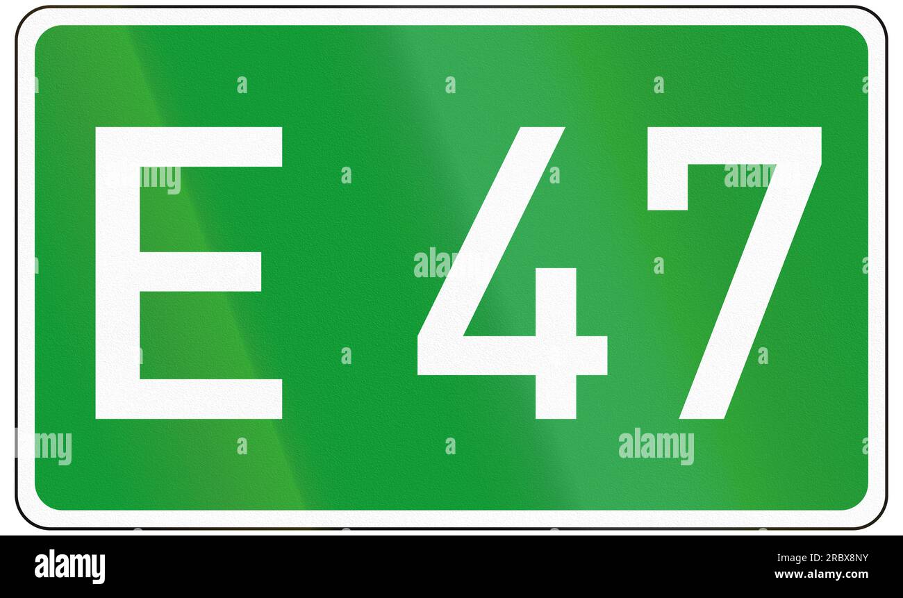 European road number sign for E47 Stock Photo - Alamy
