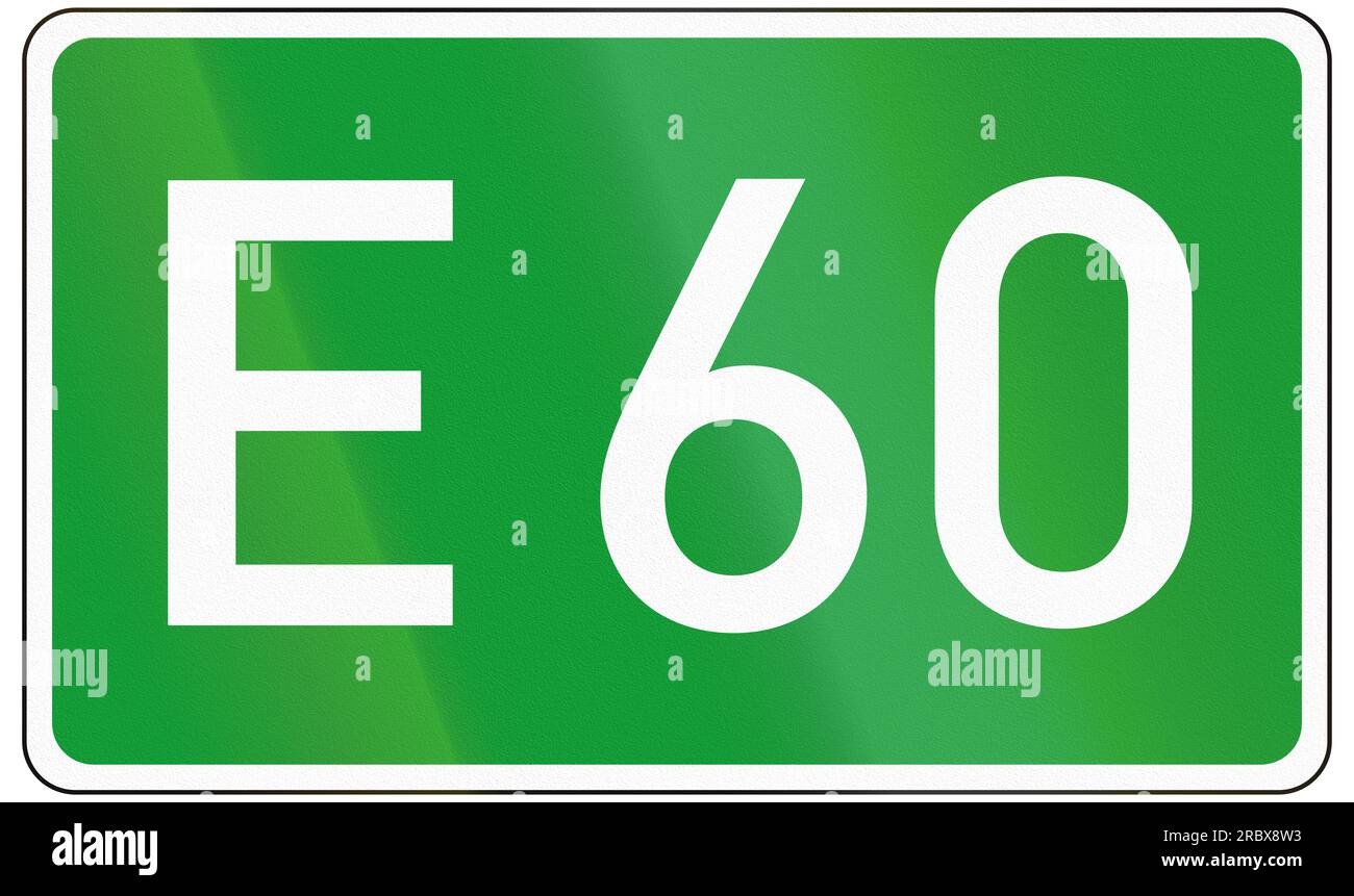 European road number sign for E60 Stock Photo - Alamy