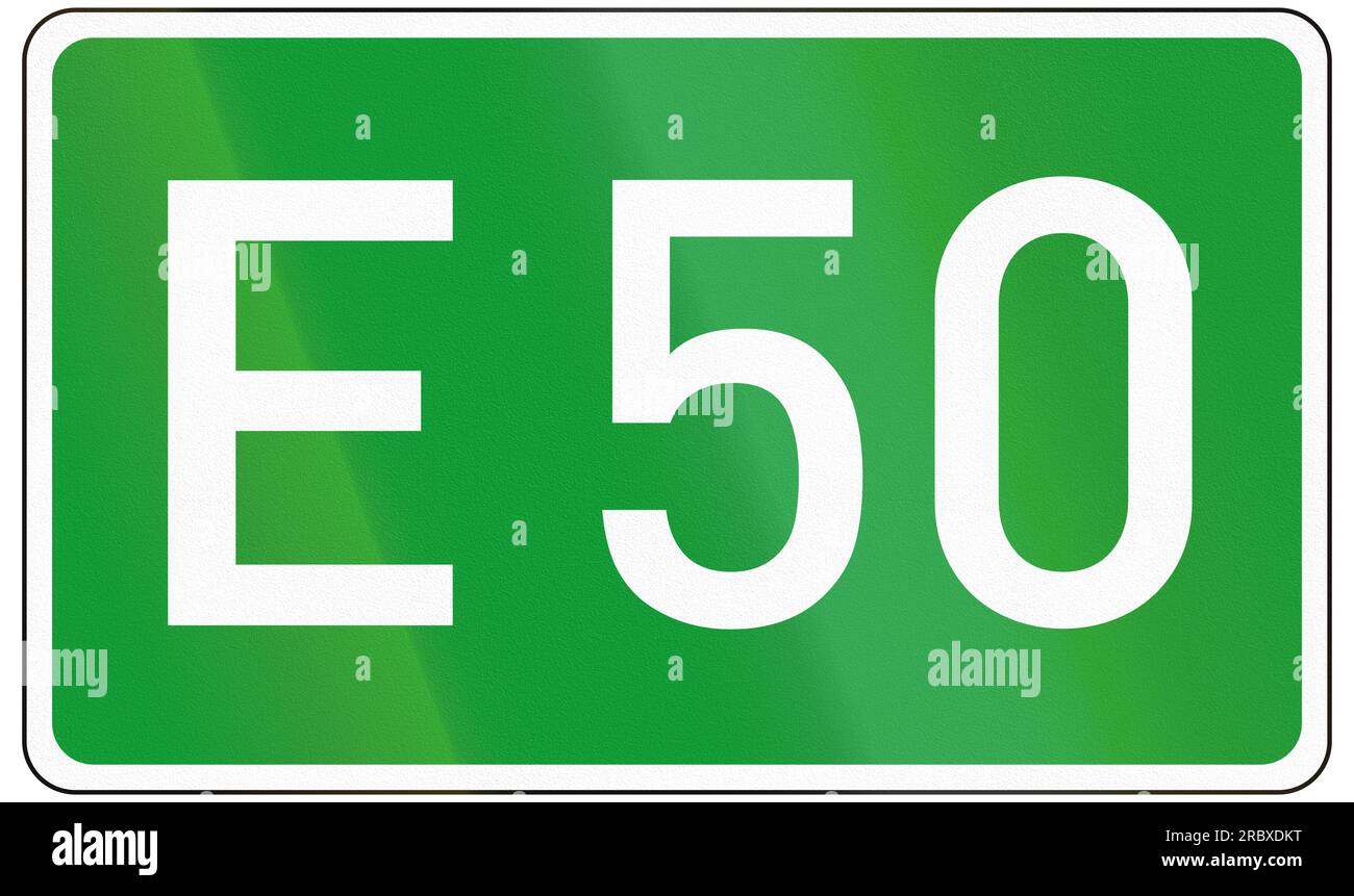 European road number sign for E50 Stock Photo - Alamy