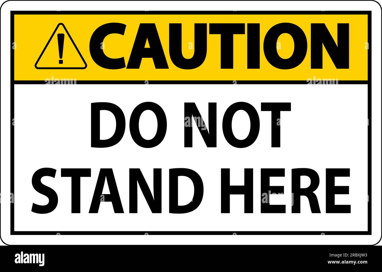Caution Sign Do Not Stand Here On White Background Stock Vector Image ...