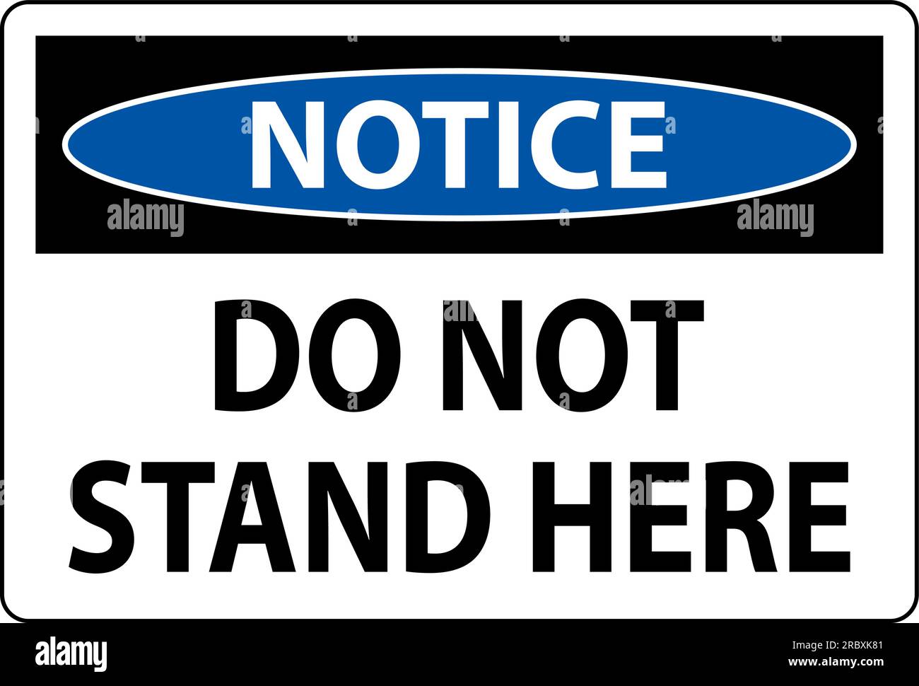 Notice Sign Do Not Stand Here On White Background Stock Vector Image ...