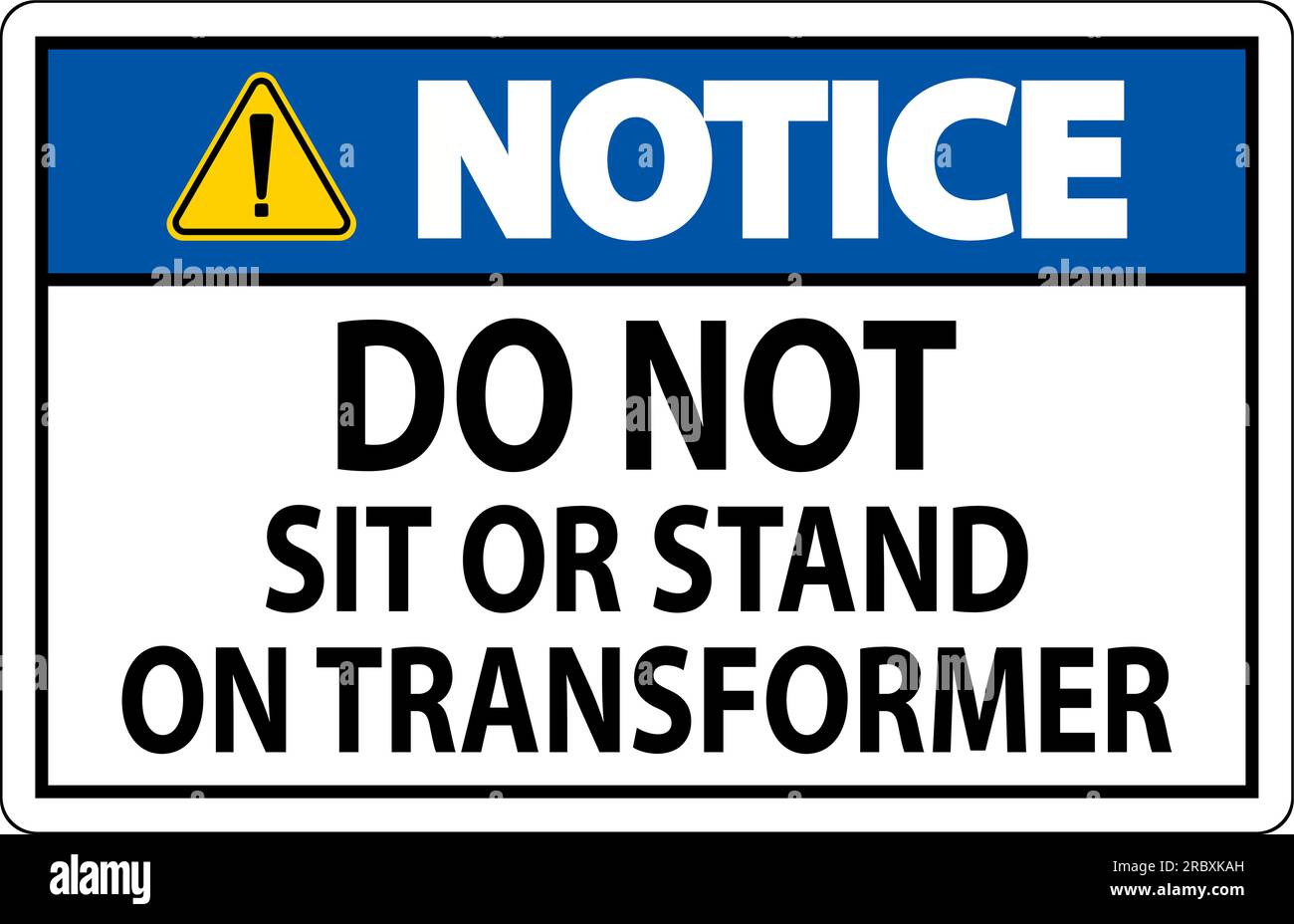 Notice Sign Do Not Sit Or Stand On Transforme Stock Vector Image & Art ...