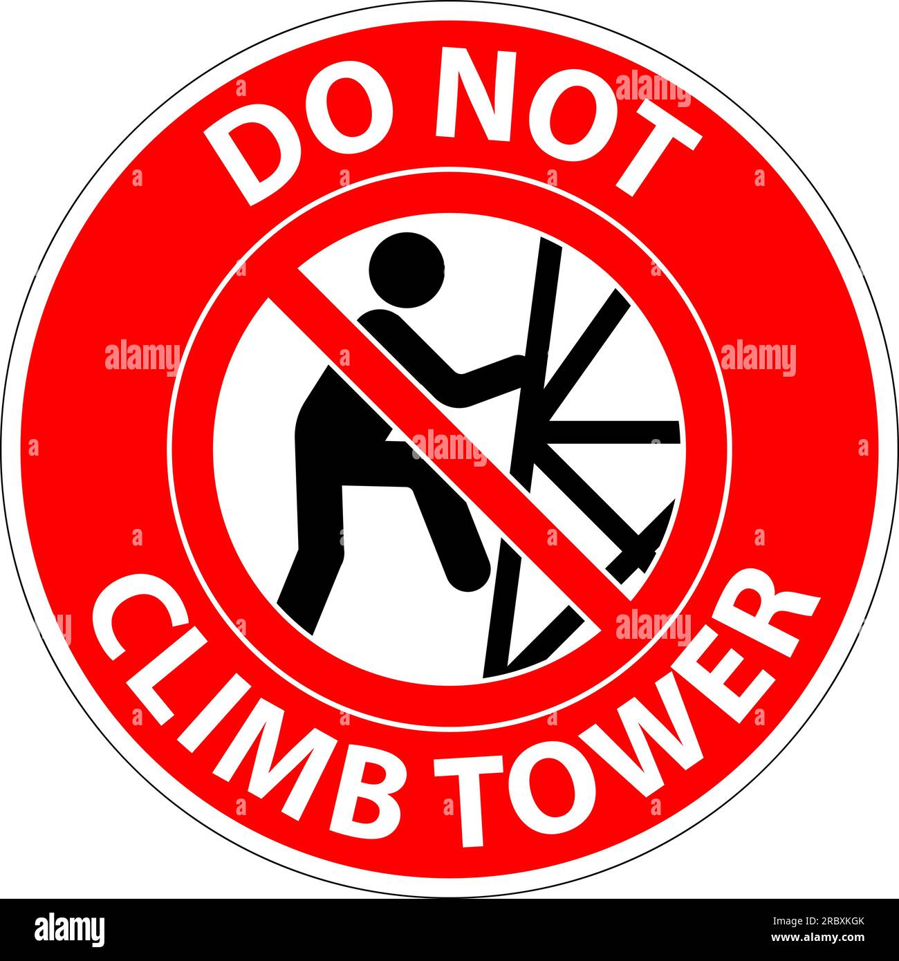 Prohibition Sign Do Not Climb Tower Symbol Stock Vector Image & Art - Alamy