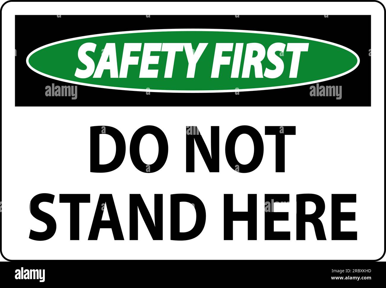 Safety First Sign Do Not Stand Here On White Background Stock Vector ...