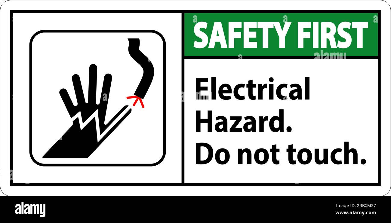 Safety First Sign Electrical Hazard. Do Not Touch Stock Vector Image ...