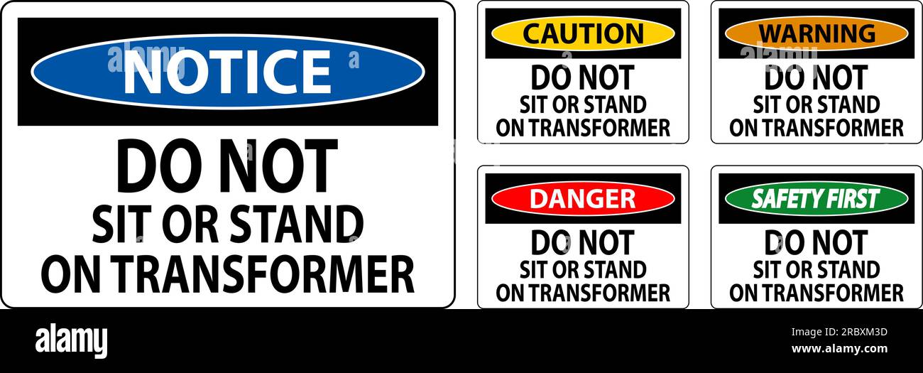 Warning Sign Do Not Sit Or Stand On Transforme Stock Vector Image & Art ...