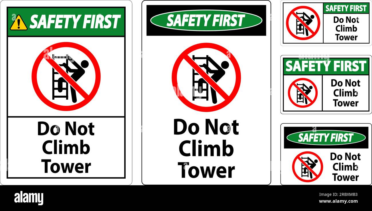 Safety First Sign Do Not Climb Tower On White Background Stock Vector ...