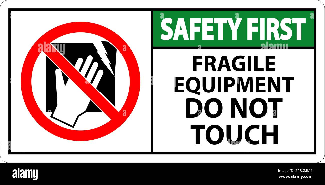 Safety First Machine Sign Fragile Equipment, Do Not Touch Stock Vector ...
