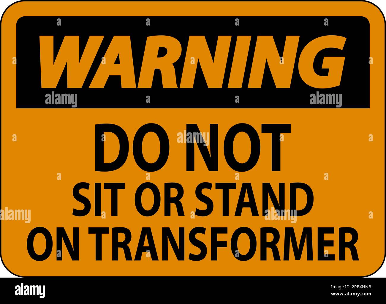 Warning Sign Do Not Sit Or Stand On Transforme Stock Vector Image & Art ...