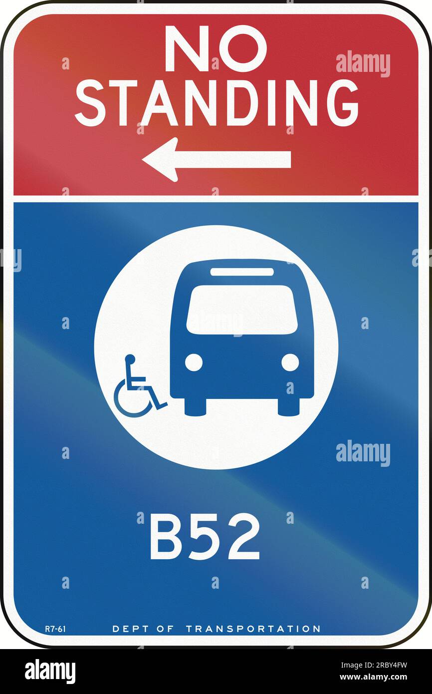 US traffic sign: No standing - bus stop with bus route, New York City ...