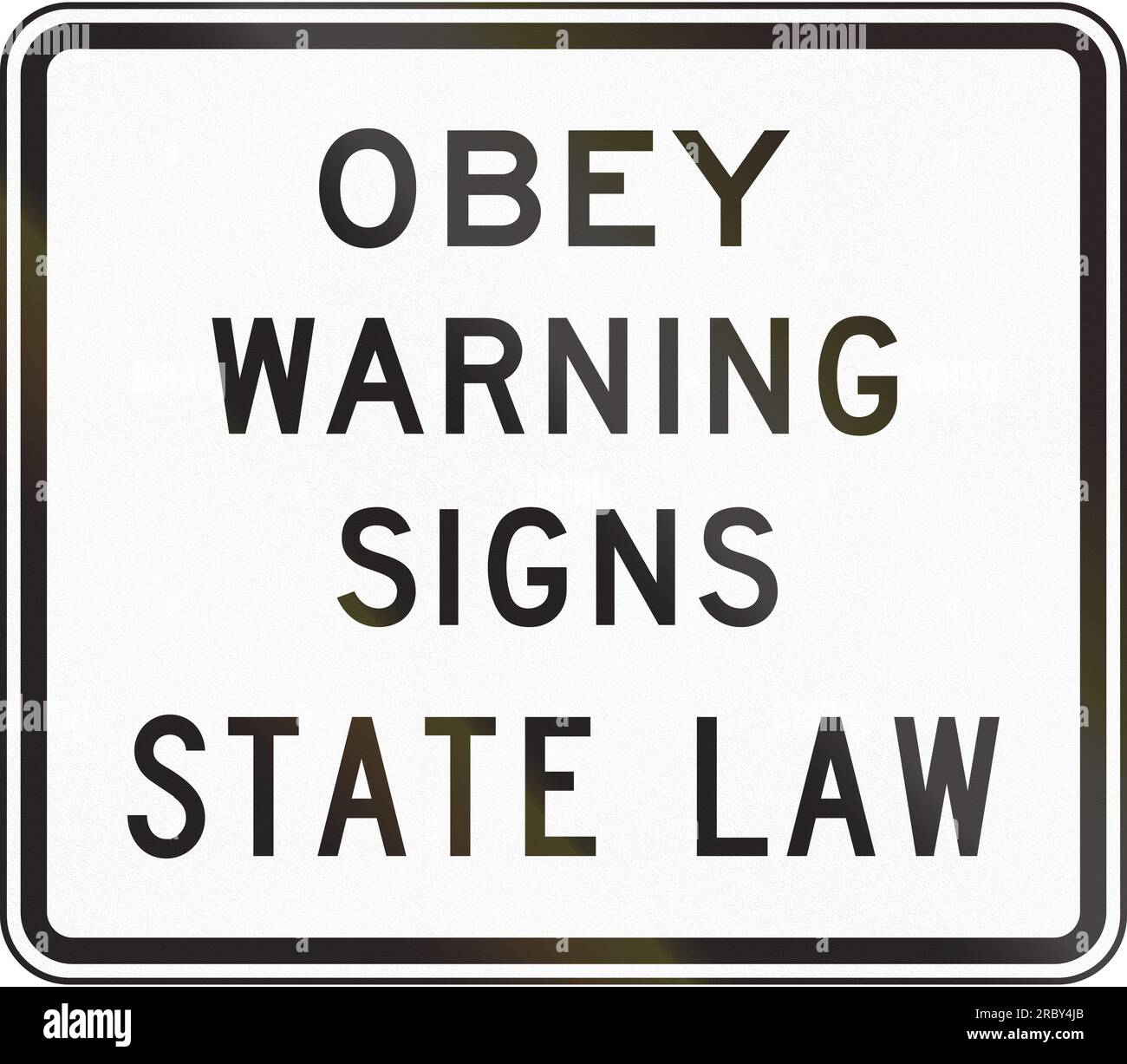 US traffic sign: Obey warning signs of state law Stock Photo - Alamy