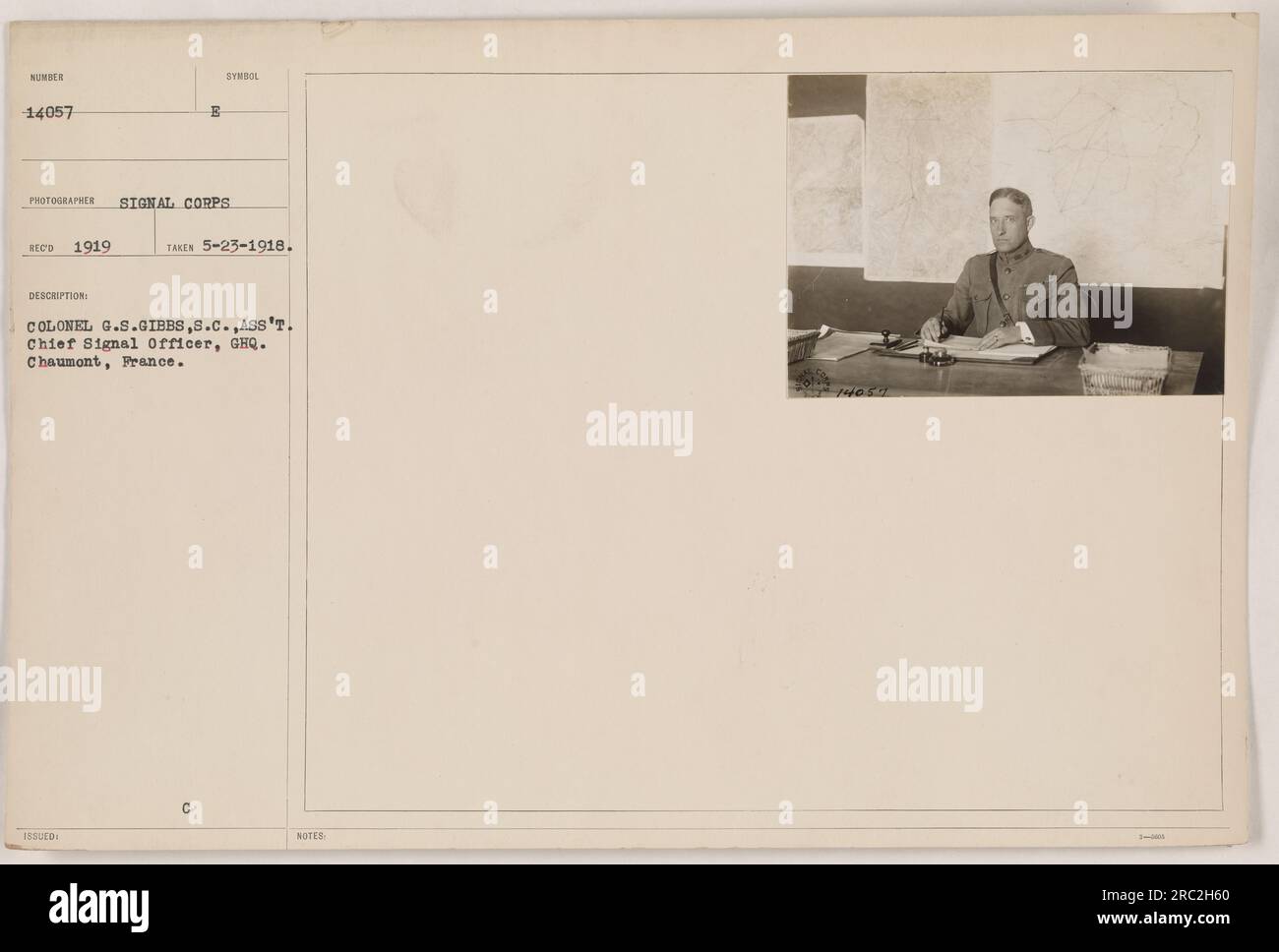 Colonel G.S. Gibbs, the Assistant Chief Signal Officer at GHQ, Chaumont ...