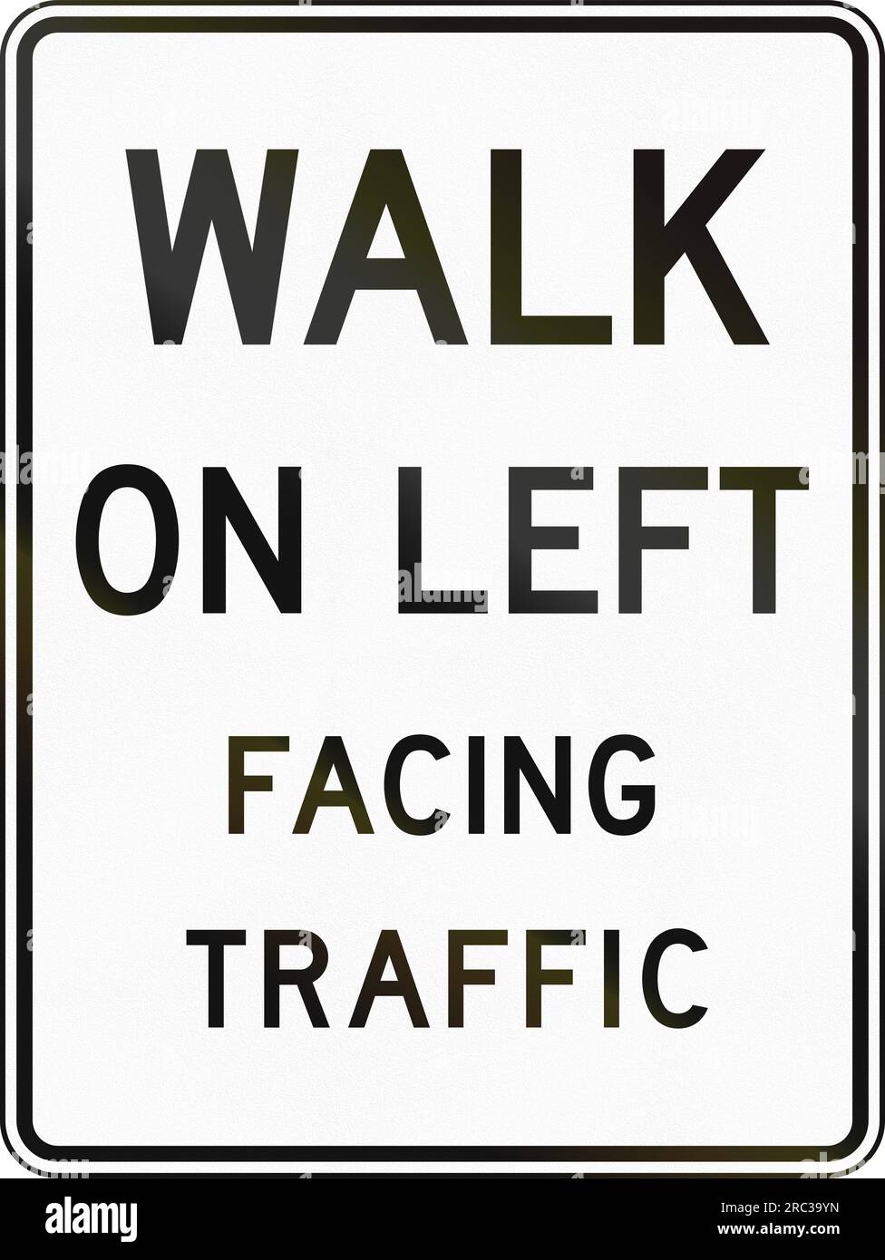 United States traffic sign: Walk On Left Facing Traffic Stock Photo - Alamy