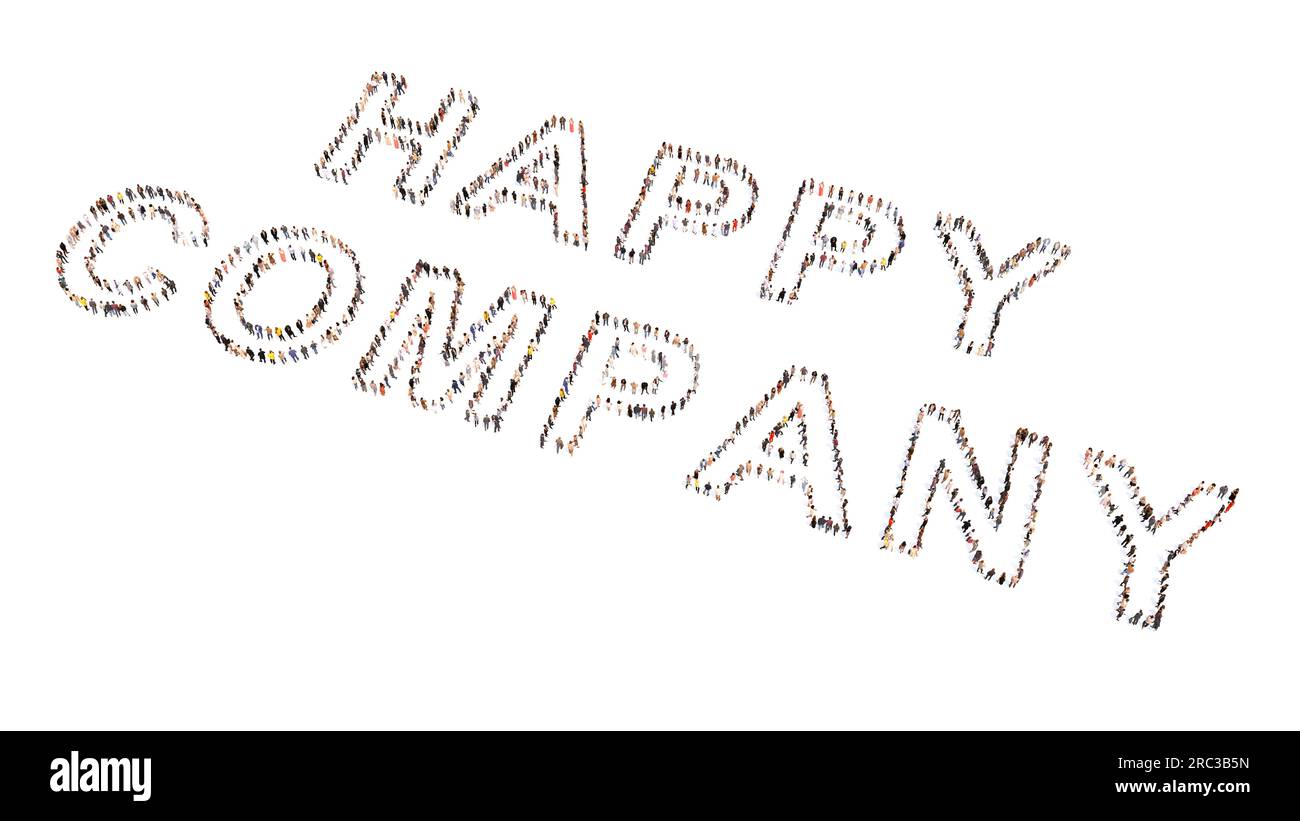 Conceptual community of people forming the HAPPY COMPANY message. 3d ...