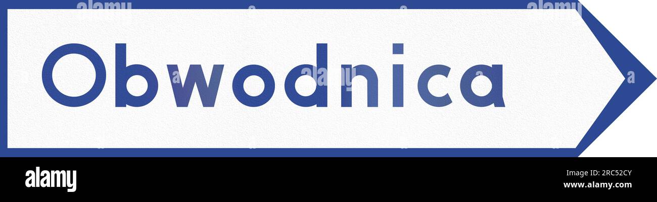 Polish road sign: Direction to local area. Obwodnica means bypass Stock ...