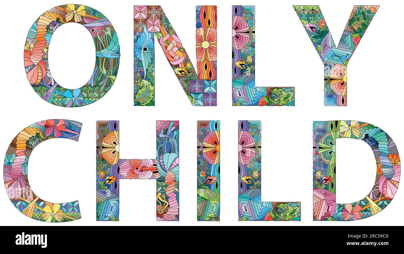 Hand-painted art design. Hand drawn illustration words ONLY CHILD for t ...