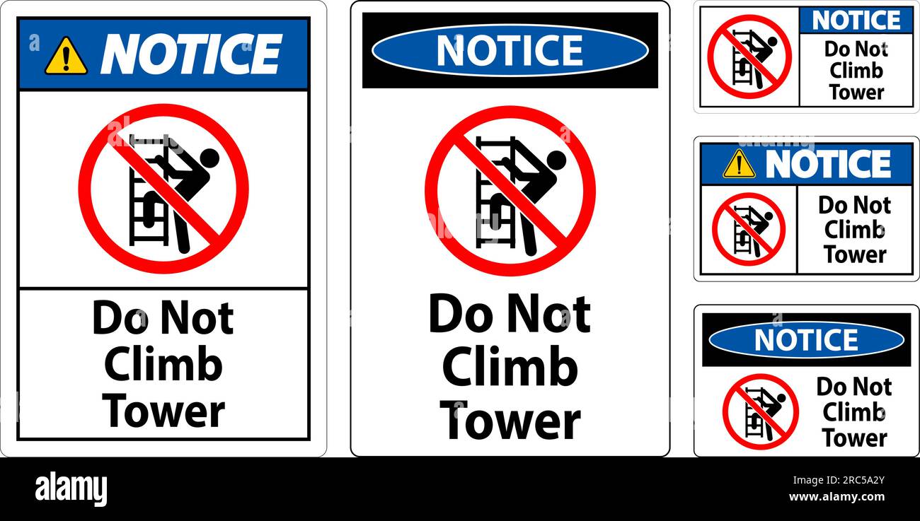 Notice Sign Do Not Climb Tower On White Background Stock Vector Image ...