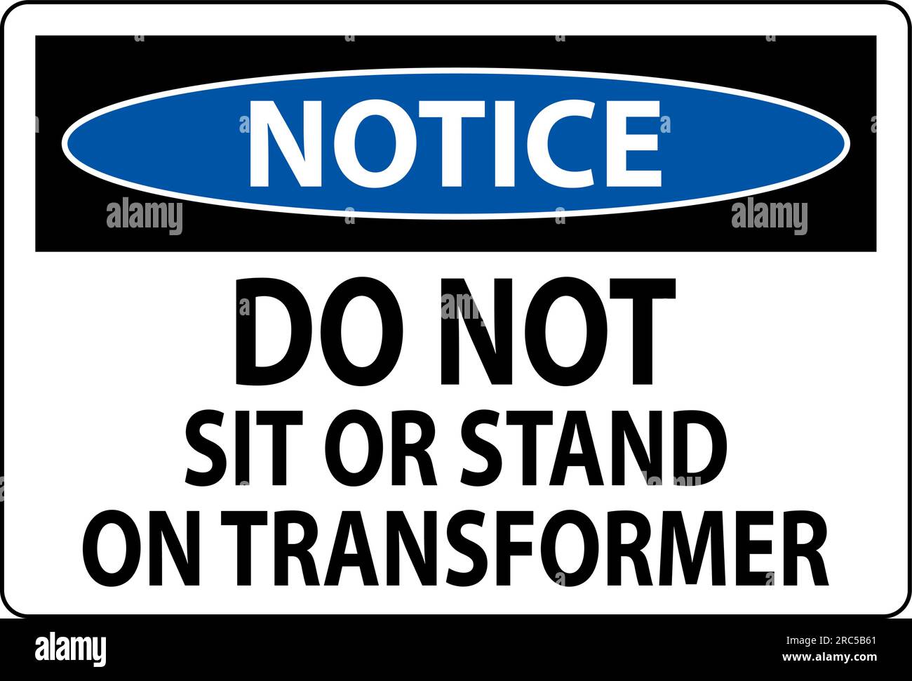 Notice Sign Do Not Sit Or Stand On Transforme Stock Vector Image & Art ...