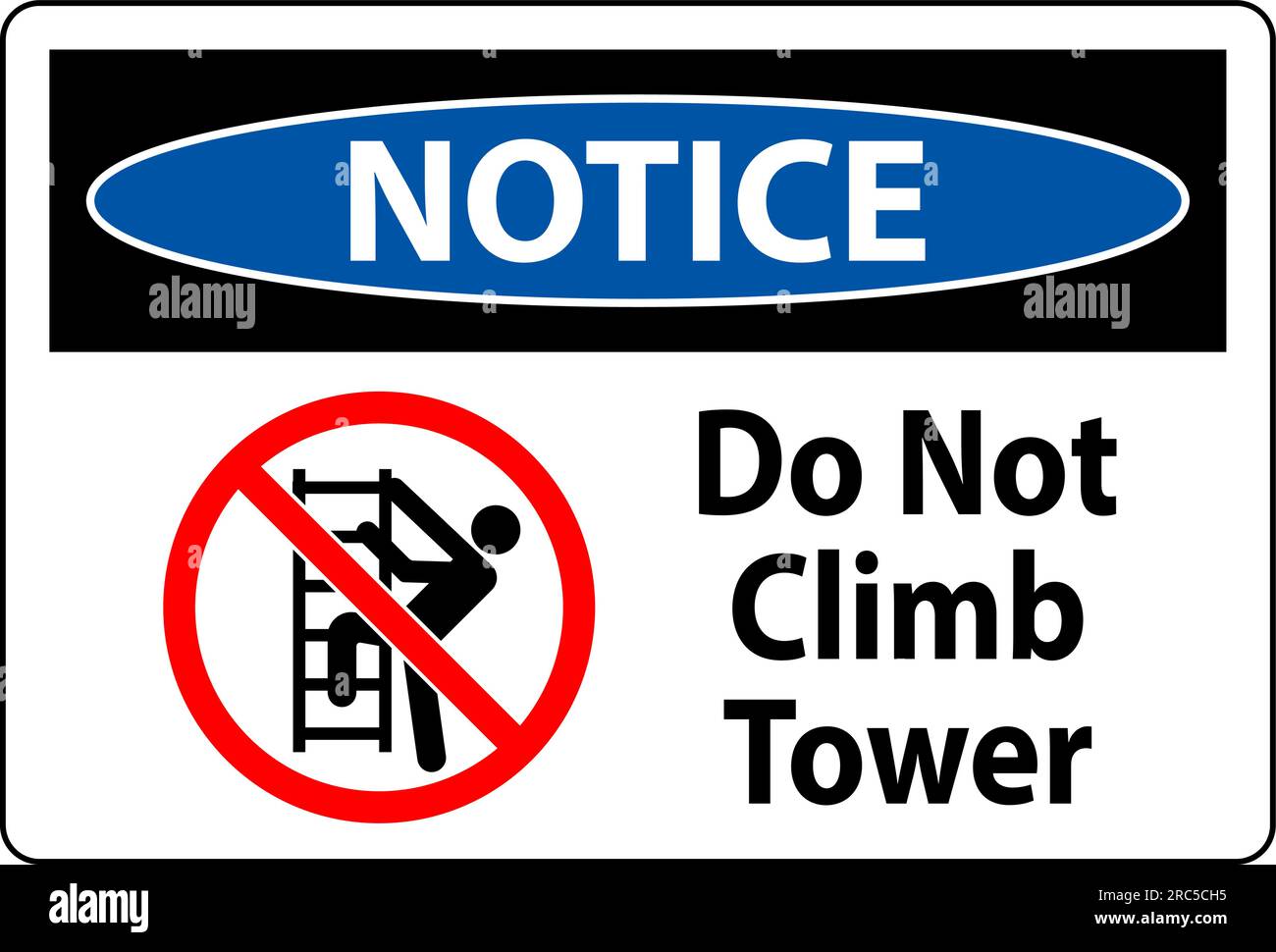 Notice Sign Do Not Climb Tower On White Background Stock Vector Image ...