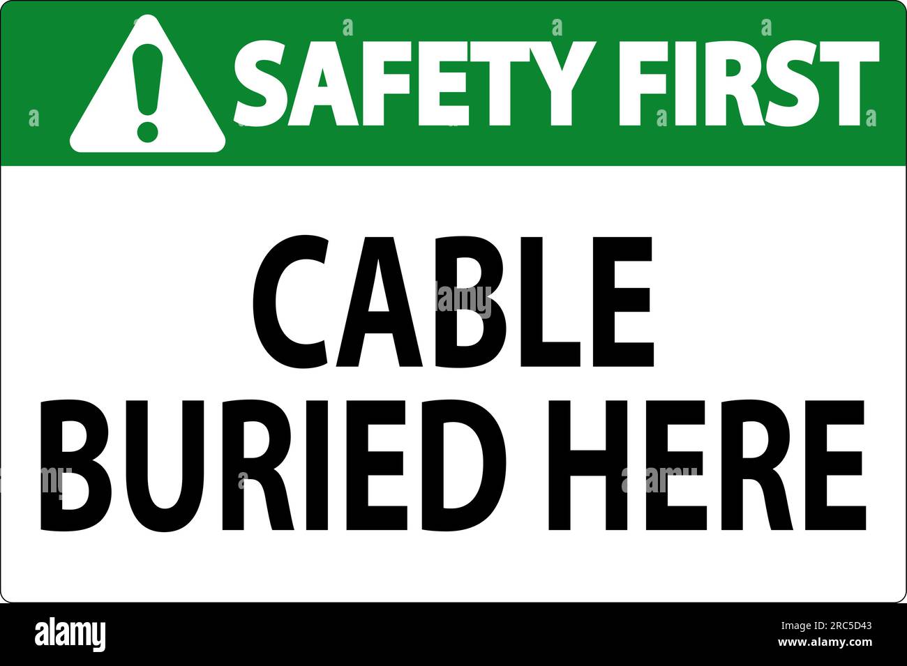 Safety first sign buried cable hi-res stock photography and images - Alamy