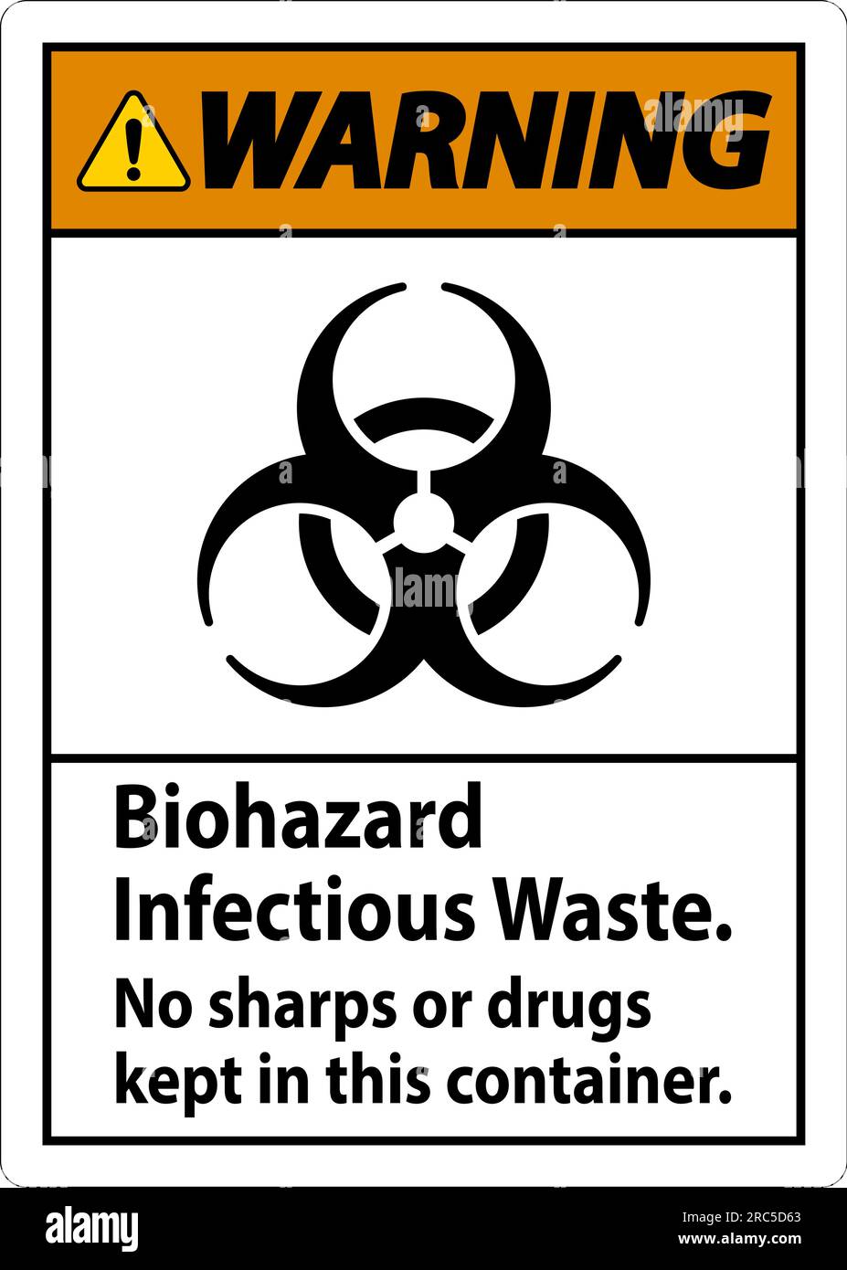 Warning Label Biohazard Infectious Waste, No Sharps Or Drugs Kept In ...