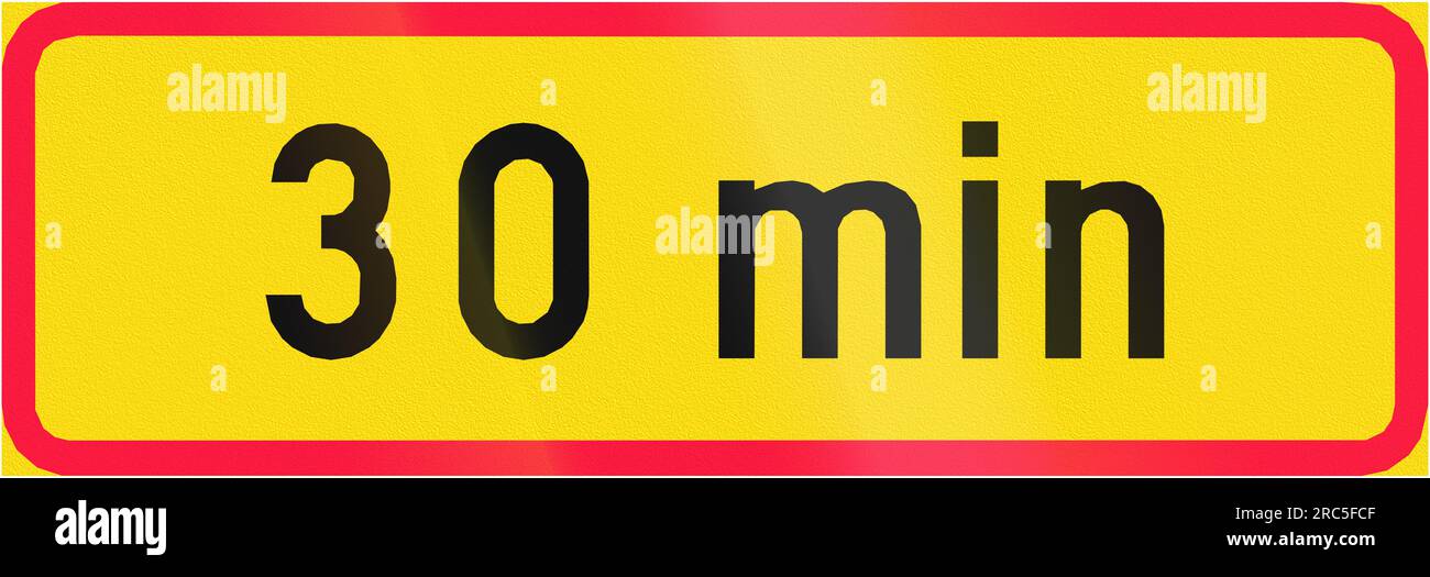 Finnish additional road sign - For the time span of 30 minutes Stock ...