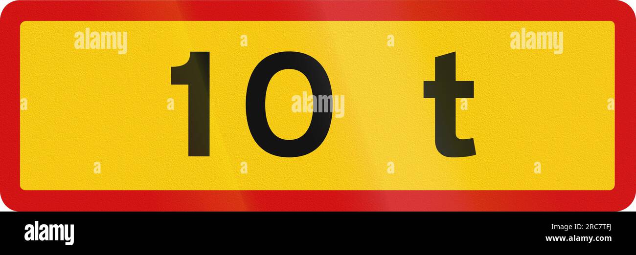 Icelandic supplementary road sign - 10 tons weight limit Stock Photo ...