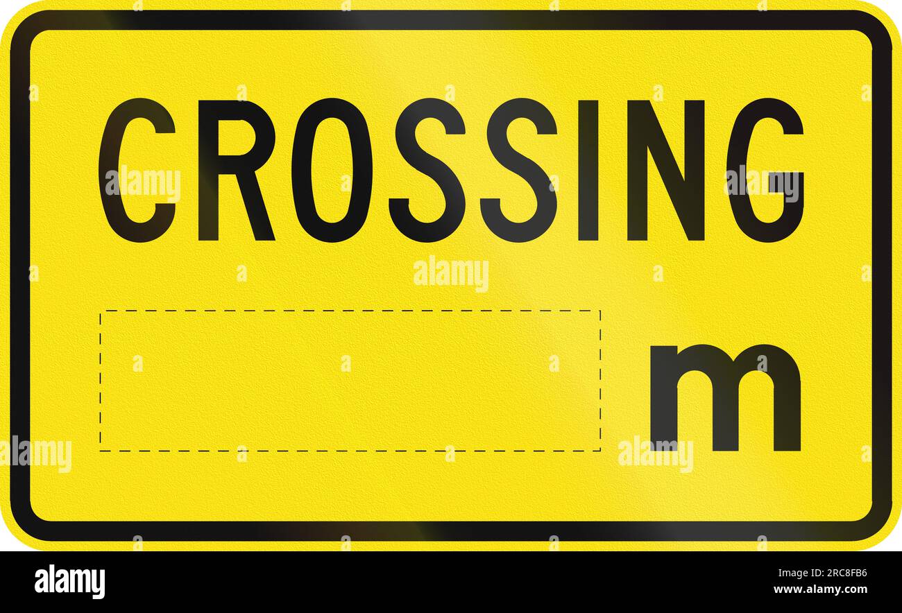 An Australian warning traffic sign - Crossing distance in meters, with ...