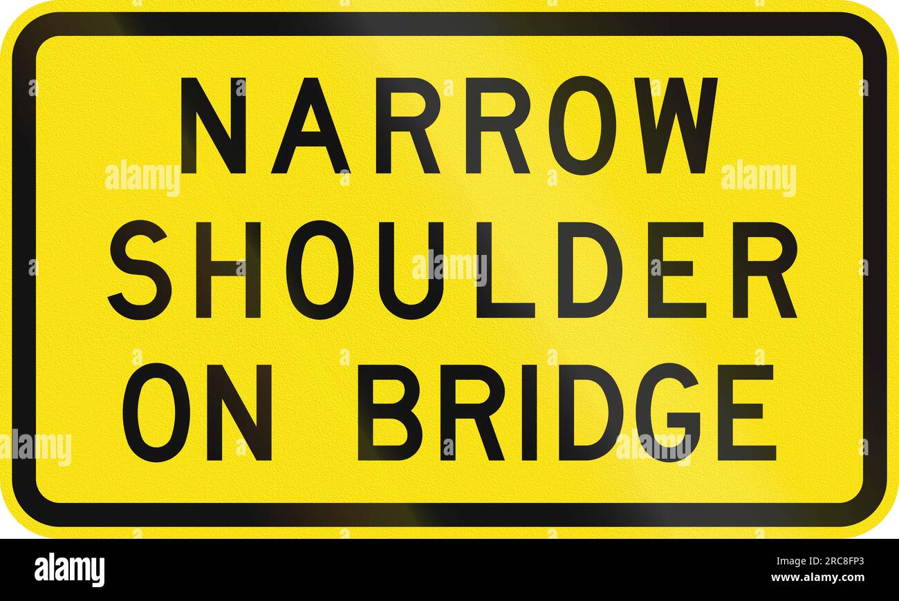 An Australian warning traffic sign - Narrow shoulder on bridge Stock ...