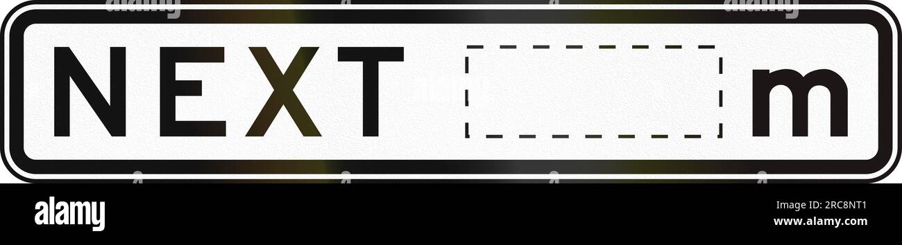 Supplementary Australian road sign: Next... meters, with copy space ...