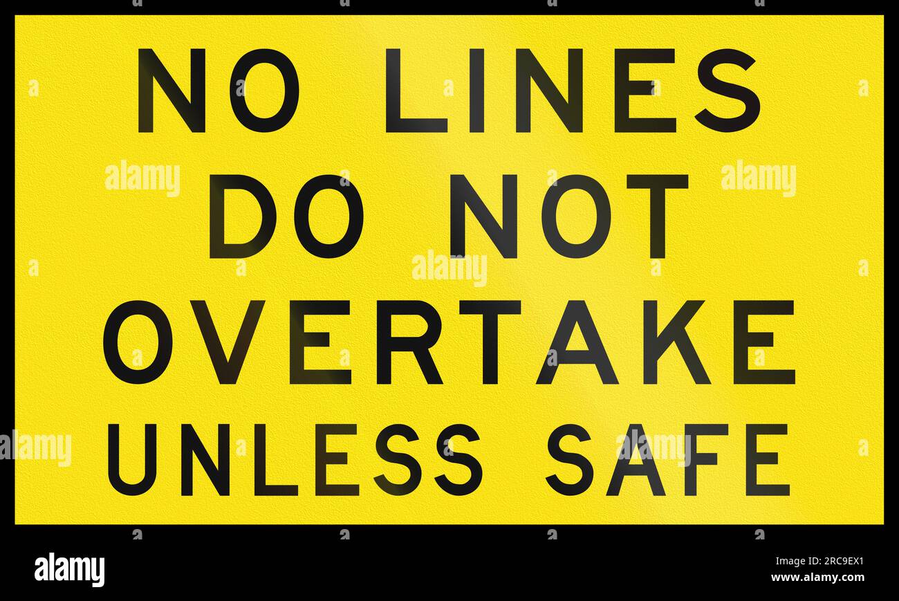 An Australian temporary road sign - No Lines, do not overtake unless ...