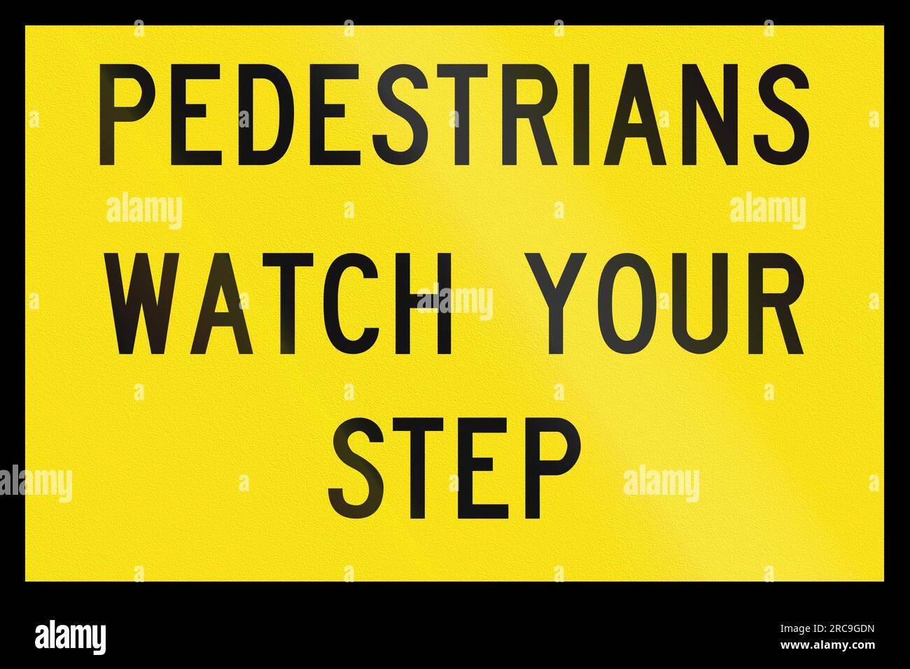 An Australian temporary road sign - Pedestrians watch your step Stock ...