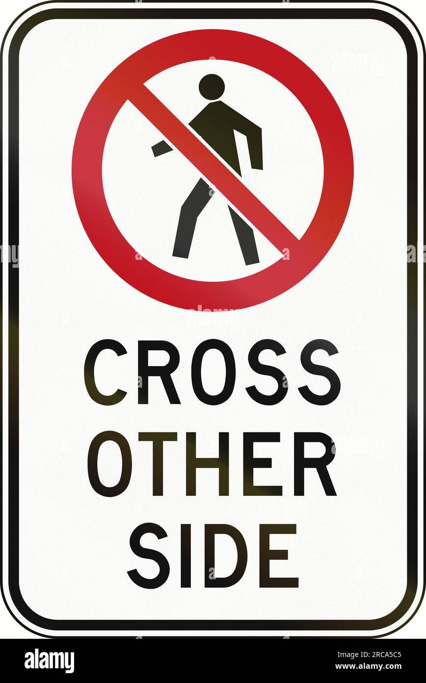 Regulatory sign in Canada - Cross other side. This sign is used in ...