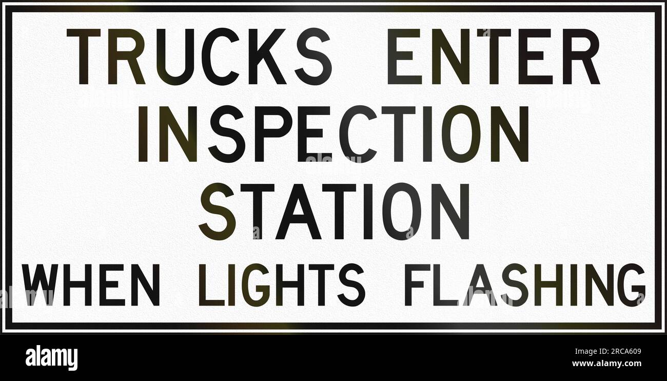 Regulatory sign in Canada - Trucks enter inspection station when lights ...