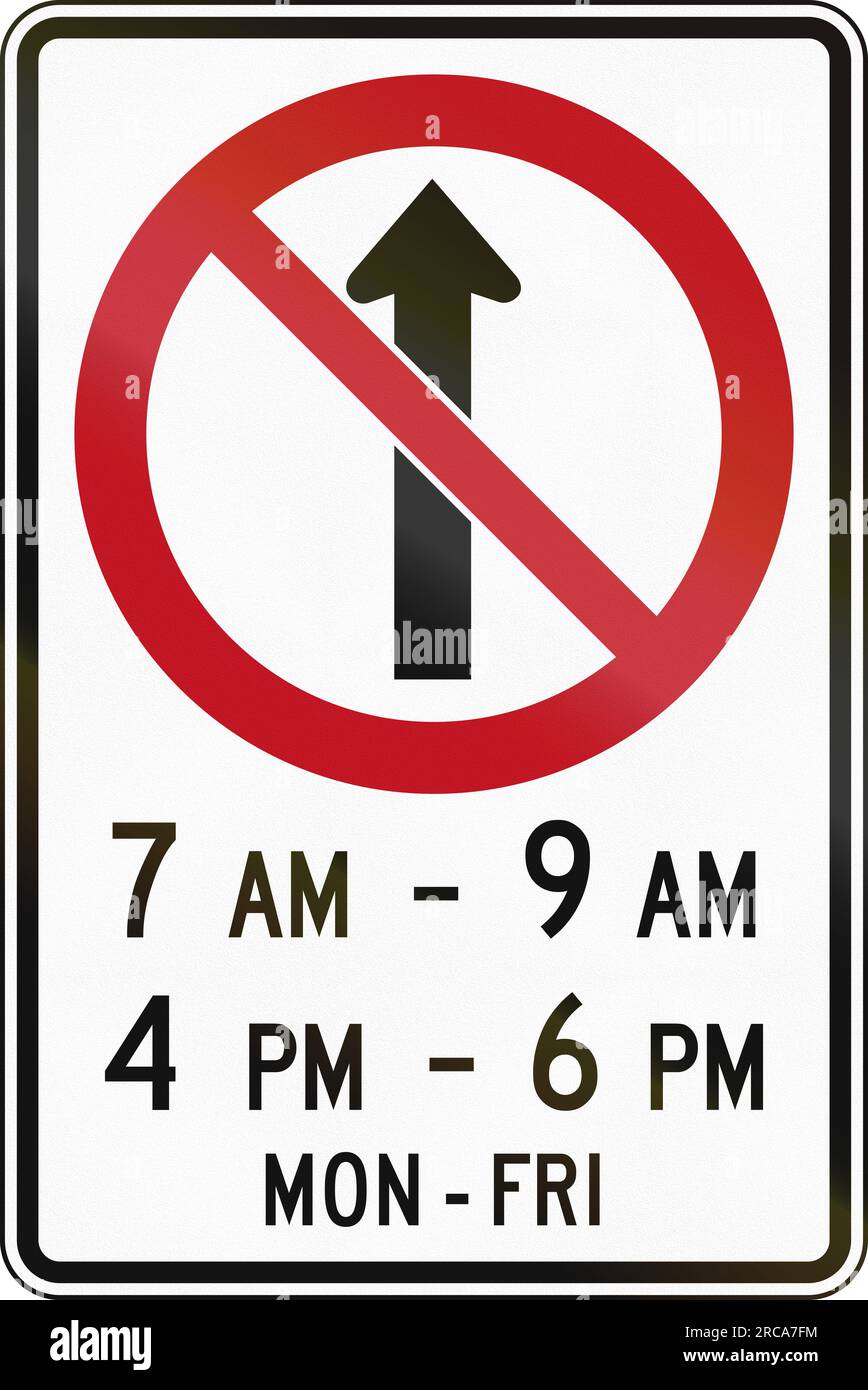 Canada traffic sign - No straight through in specified times. This sign ...