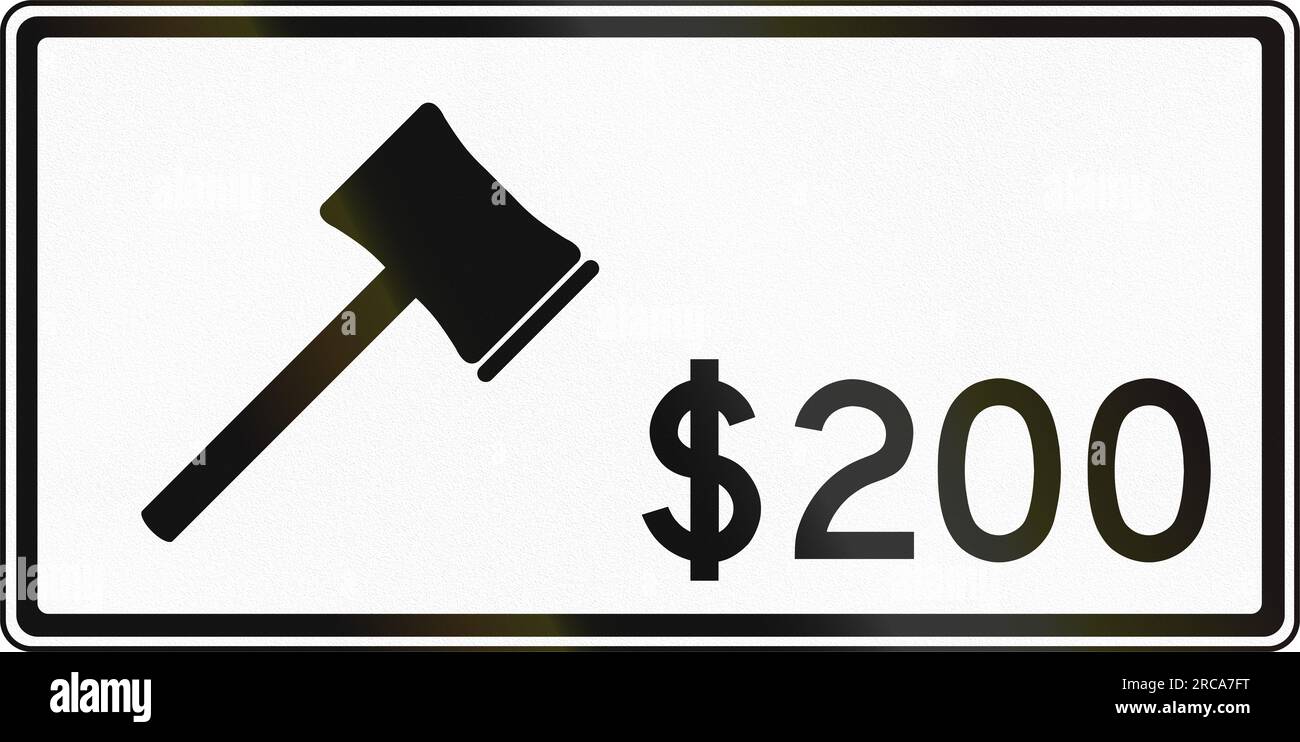 Regulatory sign in Canada - Fine 200 Dollars. This sign is used in ...