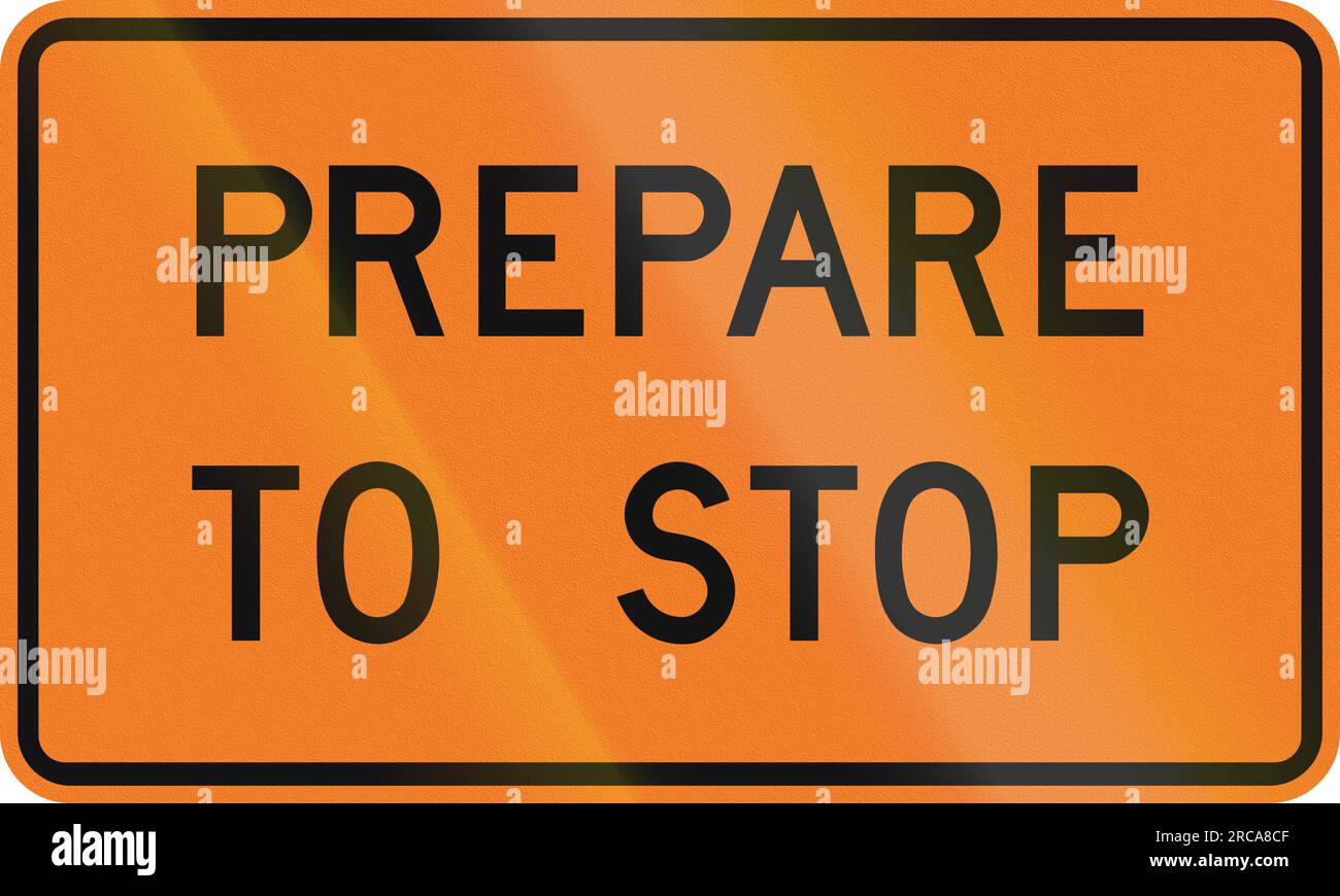 Canadian road warning sign - Prepare to stop. This sign is used in ...