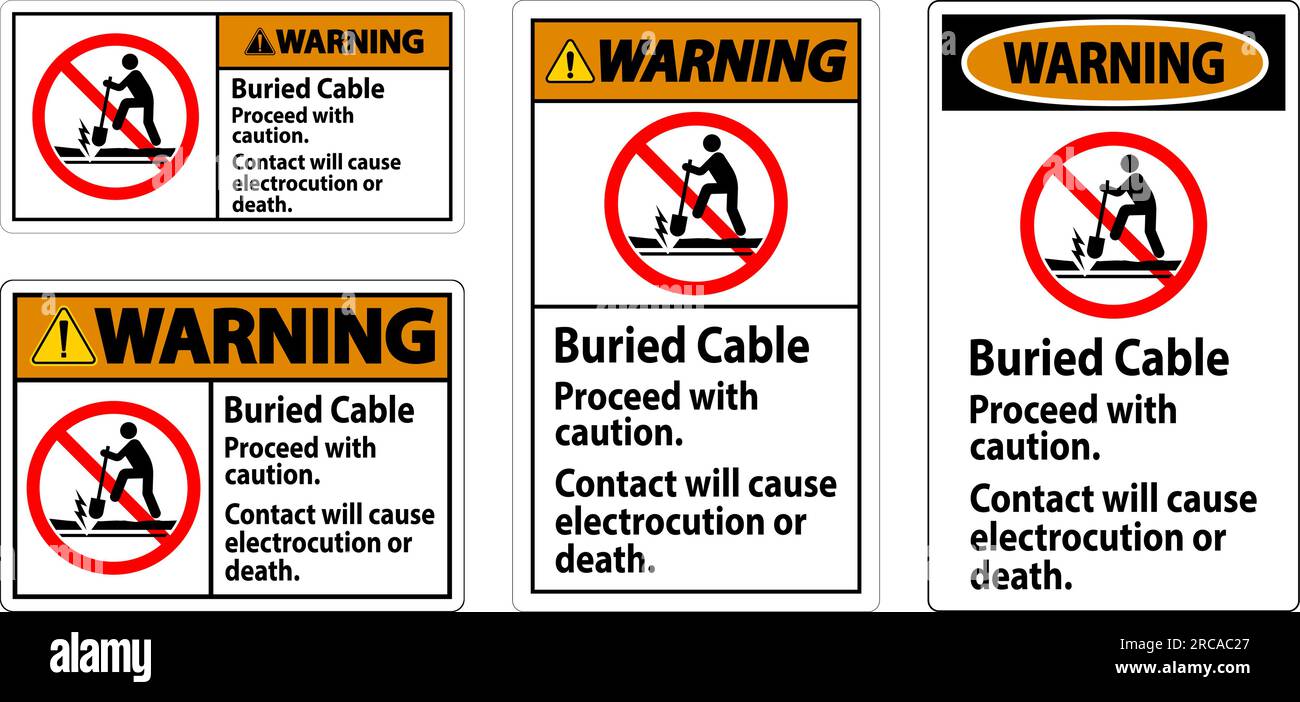 Warning Sign Buried Cable, Proceed With Caution, Contact Will Cause ...