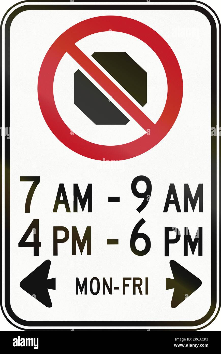 Canadian road sign - No Stopping in specified times. This sign is used ...