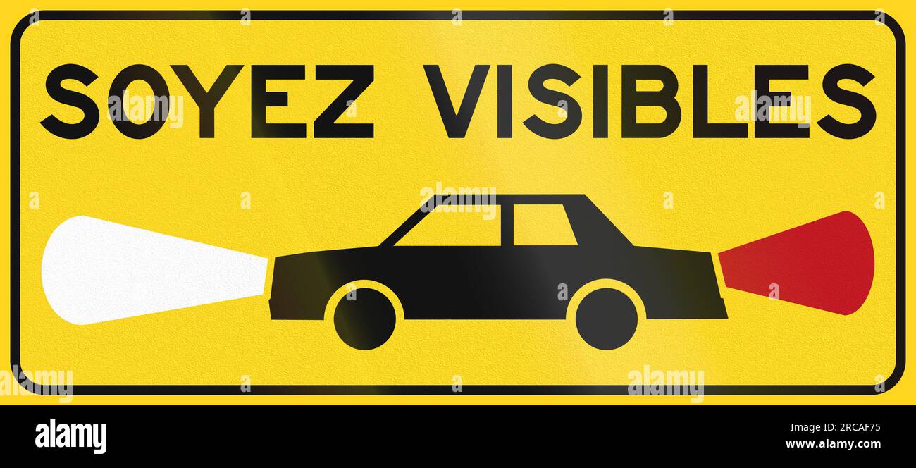 Warning road sign in Quebec, Canada - Turn on lights. Soyez visibles ...