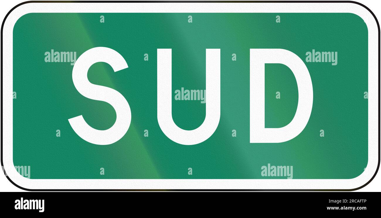 Supplemental guide and information road sign in Quebec, Canada - South ...