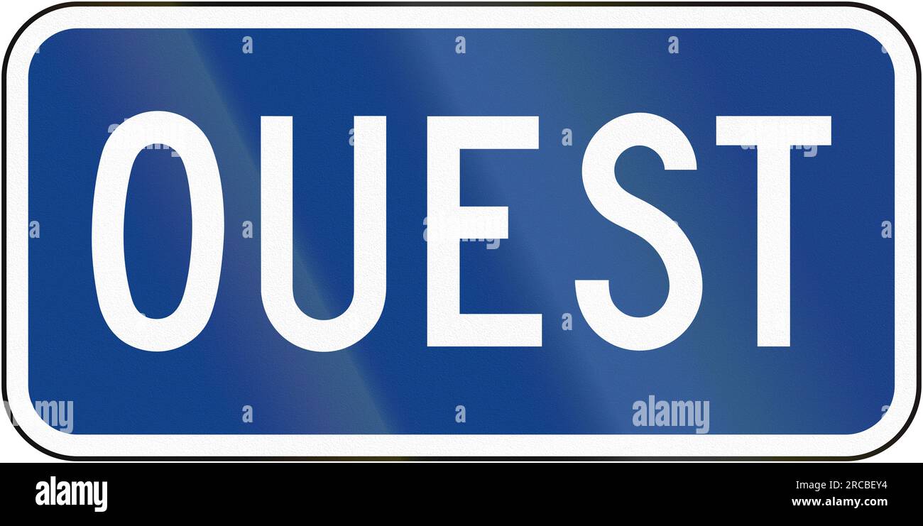 Supplemental guide and information road sign in Quebec, Canada - West ...