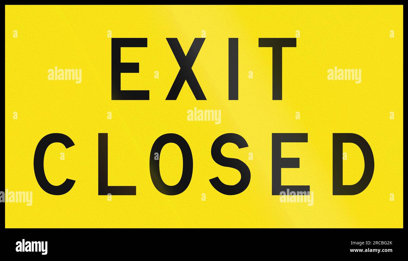 An Australian temporary road sign - Exit closed Stock Photo - Alamy An Australian temporary road sign - Exit closed Stock Photo - Alamy