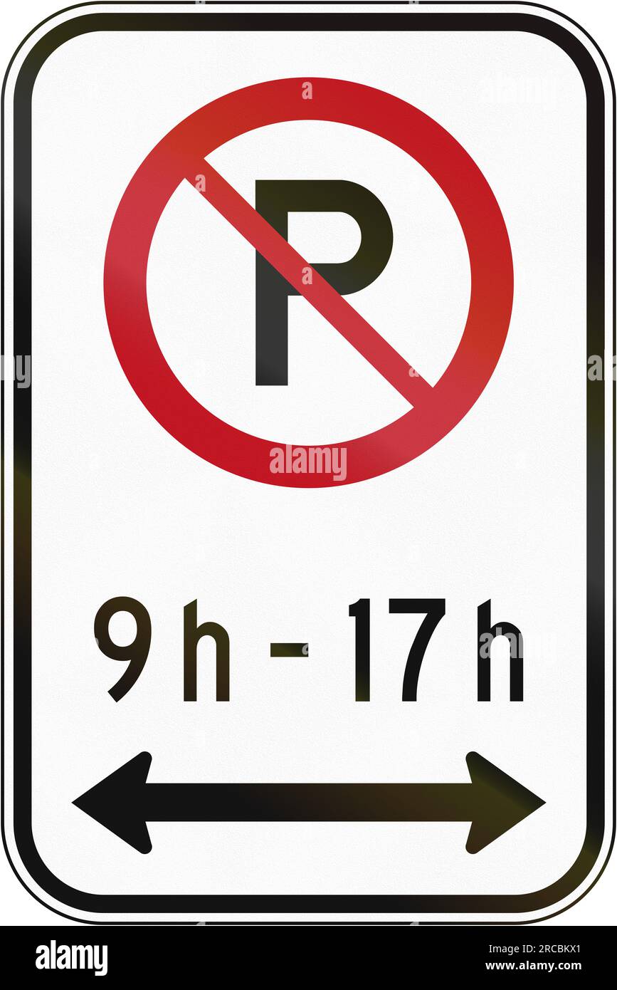 Canadian road sign - No parking in specified time in both directions ...